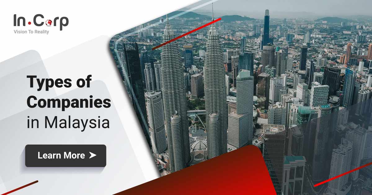 Types of Company in Malaysia You Can Incorporate | InCorp Malaysia