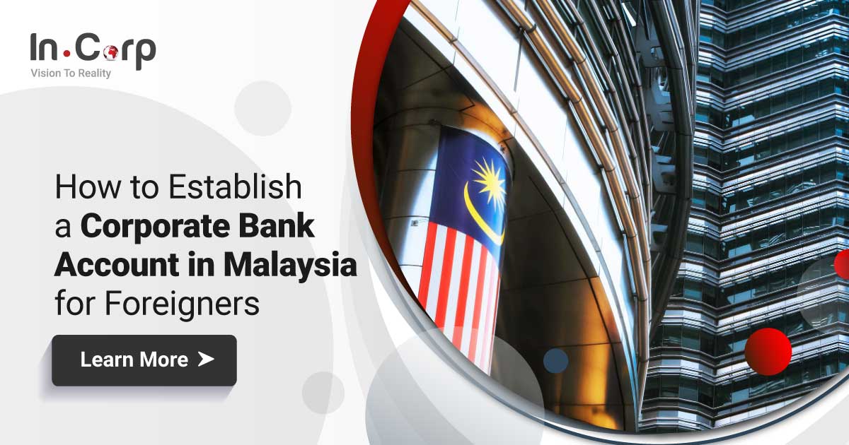 Setting Up Corporate Bank Account in Malaysia