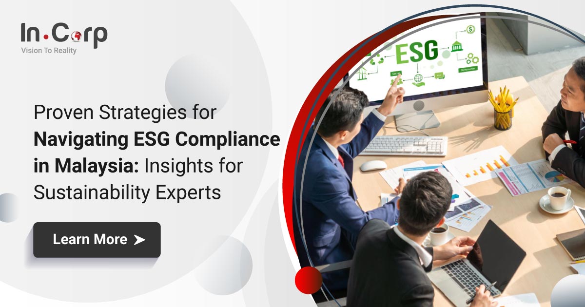Mastering ESG Compliance in Malaysia for Sustainability | InCorp Malaysia