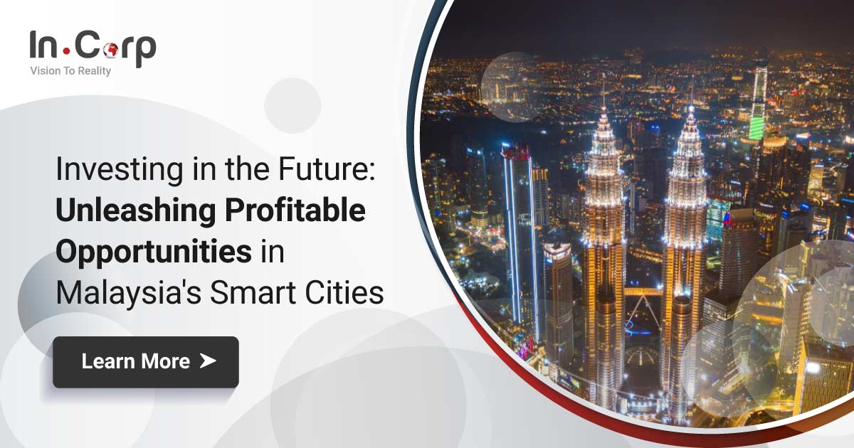 Why Malaysia’s Smart City is the Ultimate Investment Opportunity ...