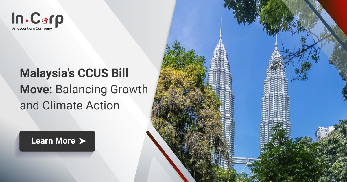 CCUS Bill 2025 Balances Economy & Climate | InCorp Malaysia