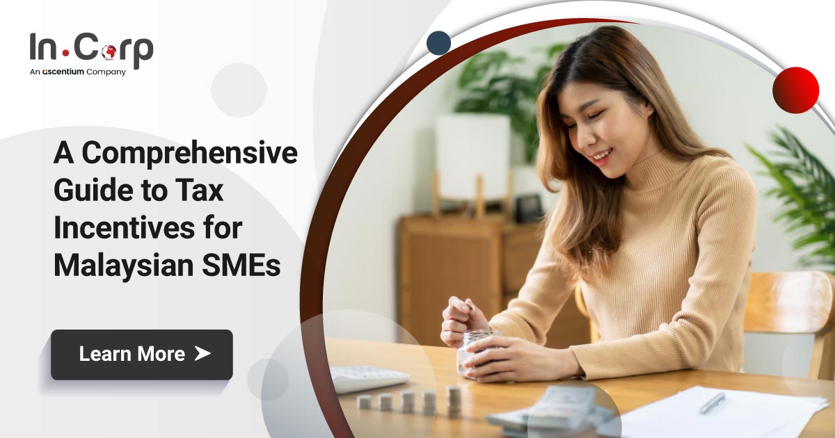 Malaysian SME Tax Incentives Guide 2025 | InCorp Malaysia