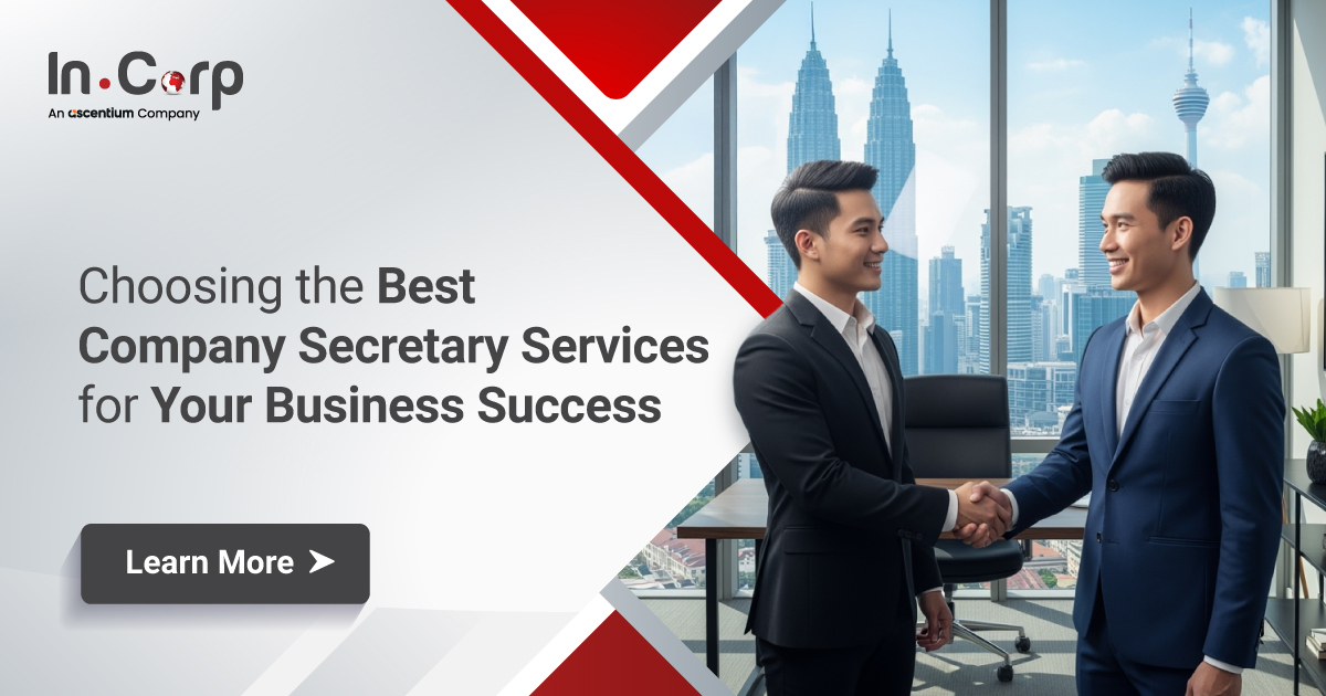 Choosing the Best Company Secretary Services for Your Business Success | InCorp Malaysia