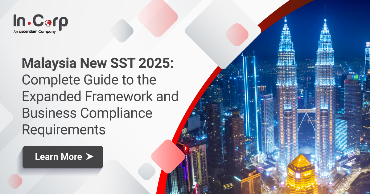Malaysia New SST 2025: Key Changes & Compliance Guide | InCorp Malaysia