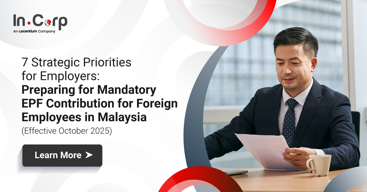 EPF Contributions for Foreign Employees Malaysia | InCorp Malaysia