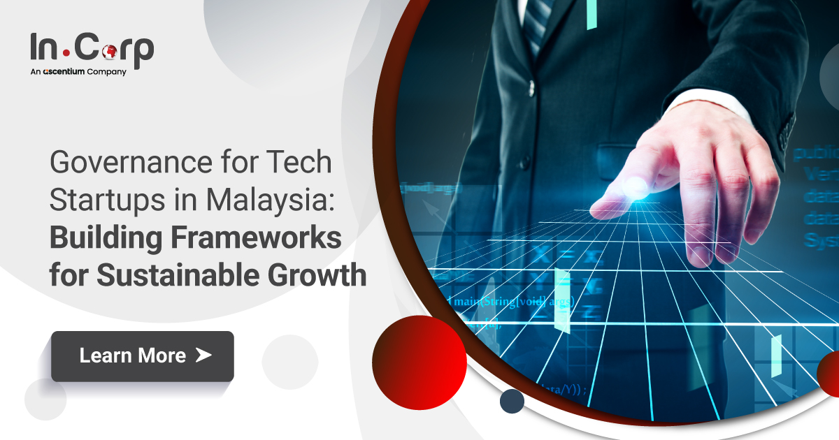 Governance for Tech Startups in Malaysia: A Guide | InCorp Malaysia
