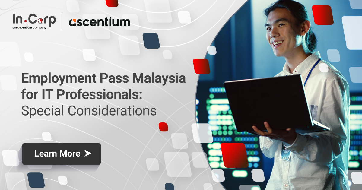 Employment Pass Malaysia for IT Professionals: Special Considerations ...